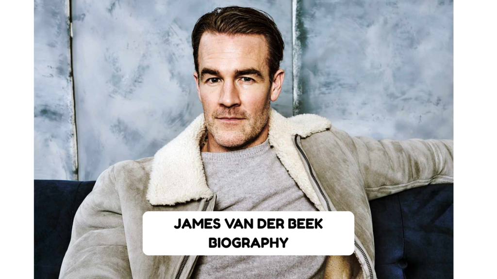 James Van Der Beek Biography: Age, TV Shows, Net Worth, Family ...